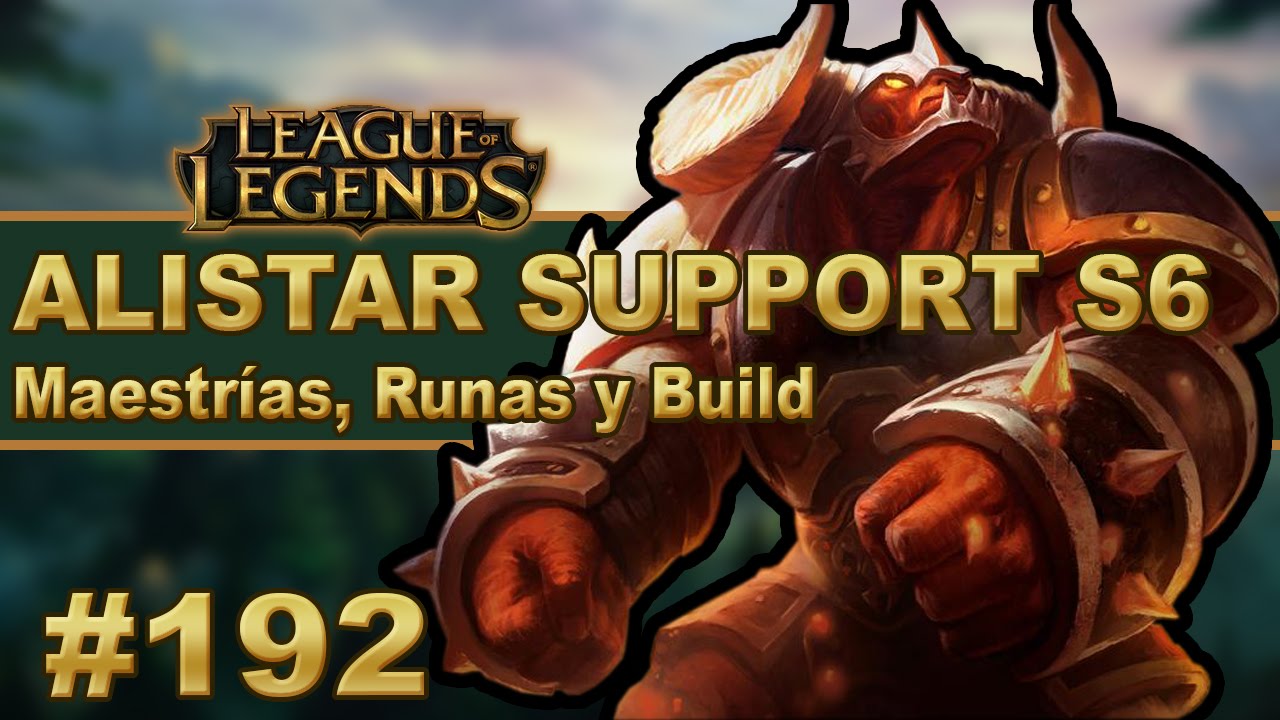 👍 RANKED ALISTAR SUPPORT (GUÍA) | Maestrias, Runas y Objetos/Build ...