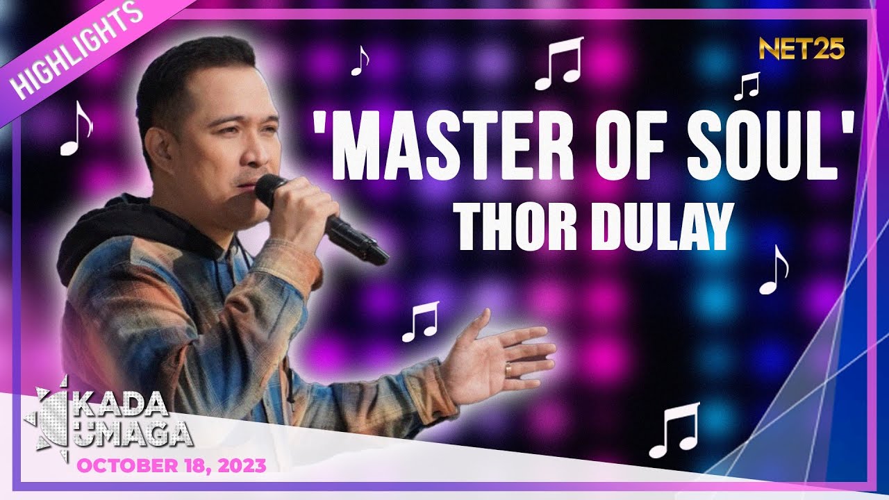 'Master of Soul' na si Thor Dulay | Kada Umaga | October 18, 2023 - YouTube