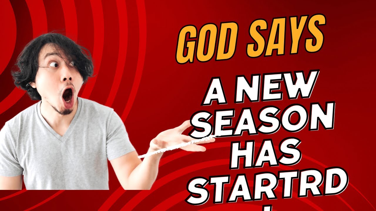 God says "A New Season Has Started”! #propheticword #newbeginnings ...