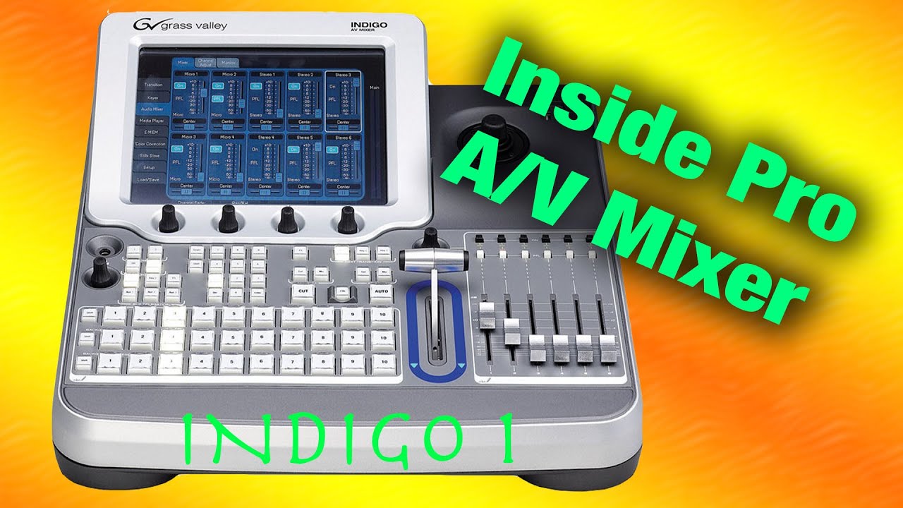Whats Inside Professional Video/Audio Mixer Grass Valley INDIGO 1 - YouTube