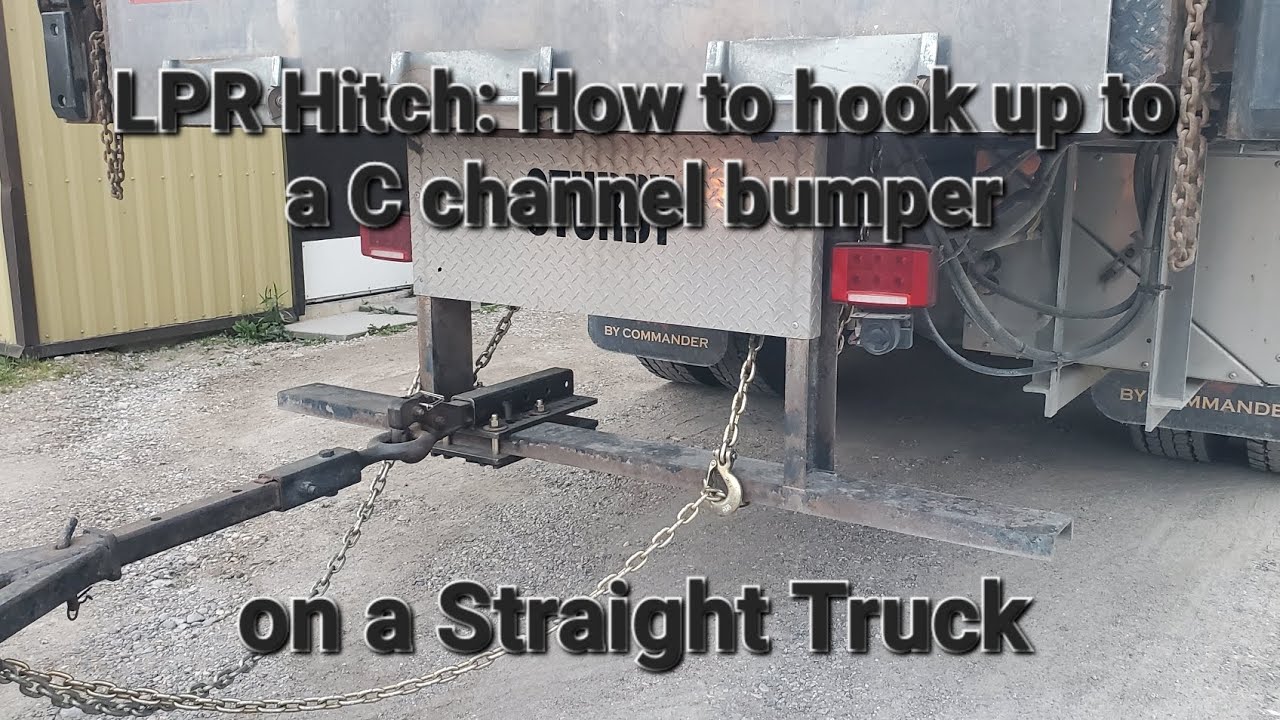 LPR Hitch: How I hooked up to a C channel bumper on a Straight Truck ...