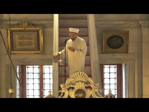 08-03-2024-CUMA HUTBE ve NAMAZI (İRAD EDEN Prof.Dr.SAFİ ARPAGUŞ İST İL MÜFTÜSÜ)