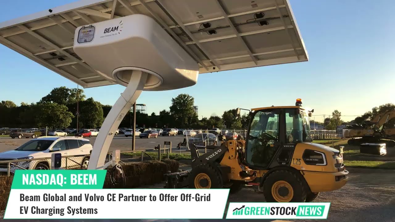 Beam Global ($BEEM) and Volvo CE Partner to Offer Off-Grid EV Charging ...