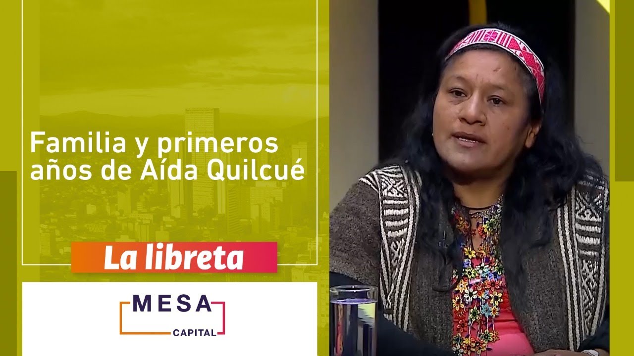 Primeros pasos de Aída Quilcué como lideresa indígena | La libreta ...