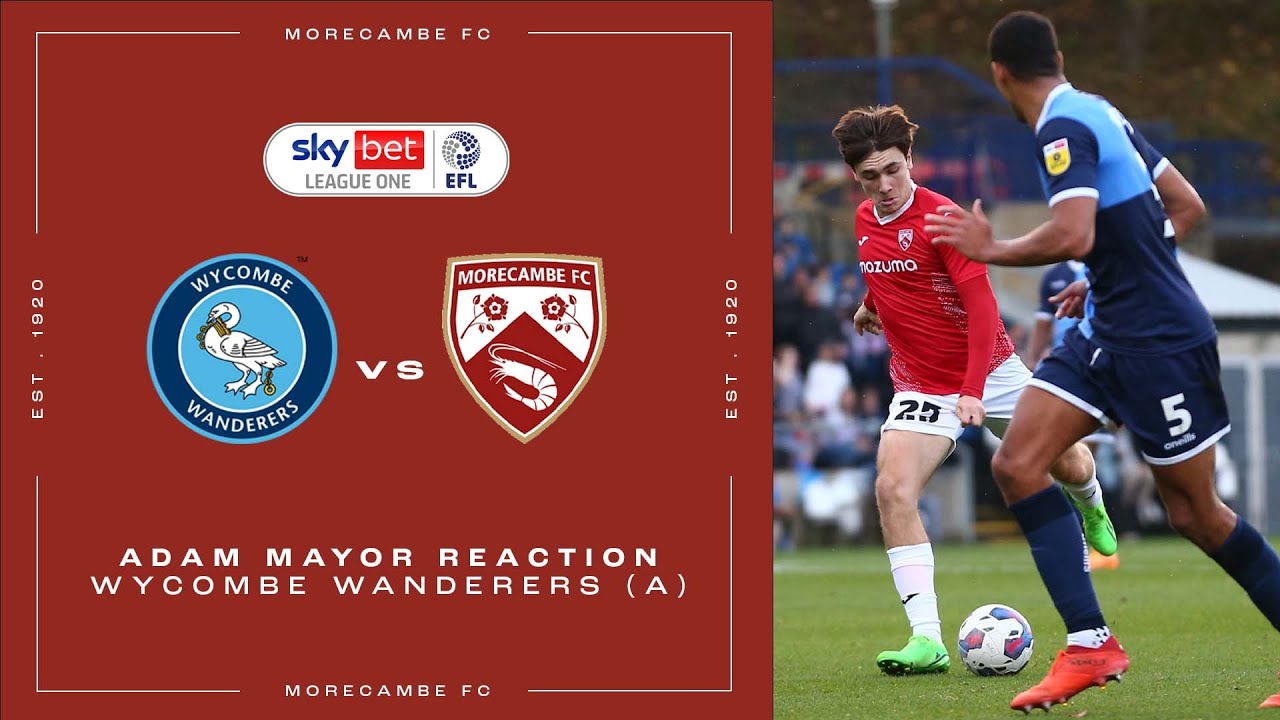 Adam Mayor Reaction | Wycombe Wanderers (A) - YouTube
