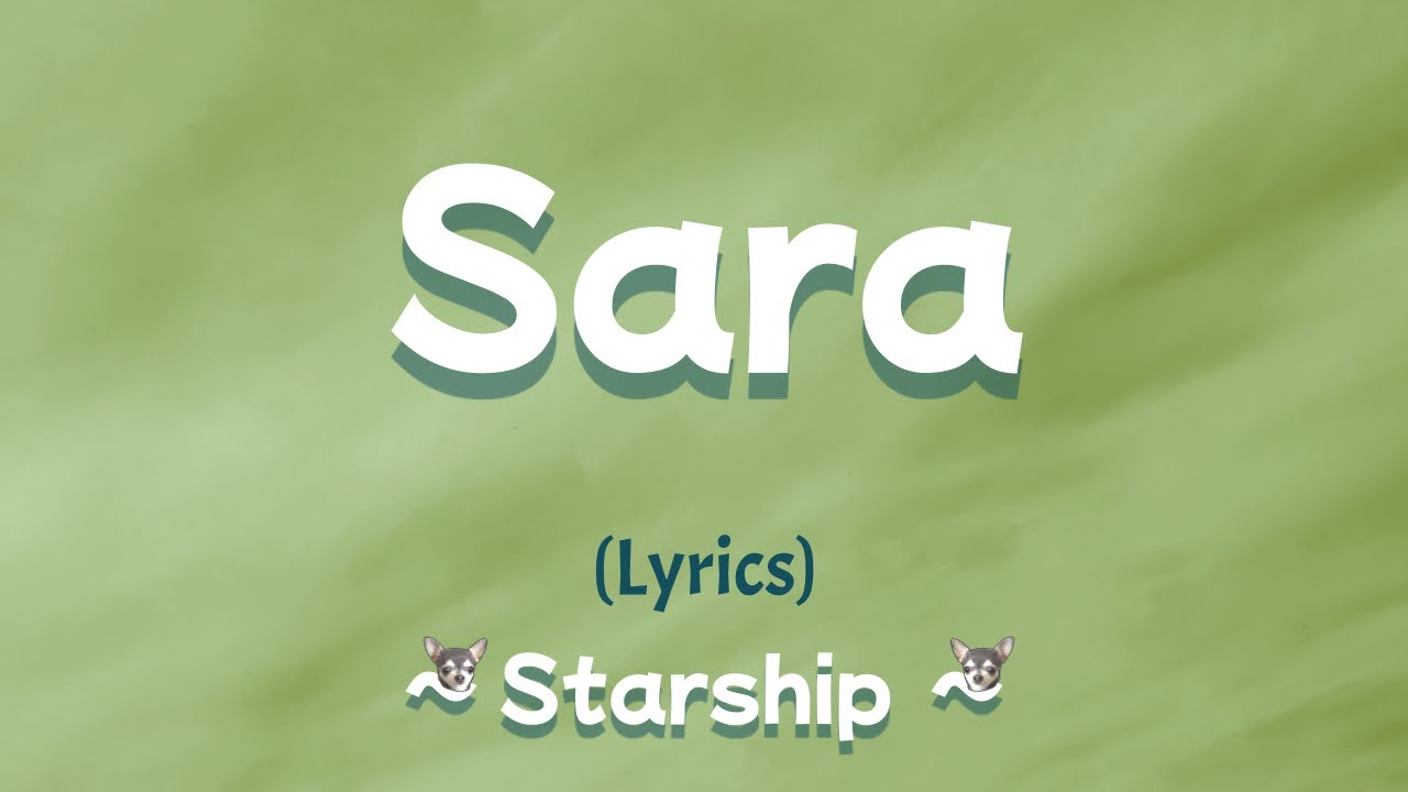 Sara (Lyrics) ~ Starship - YouTube