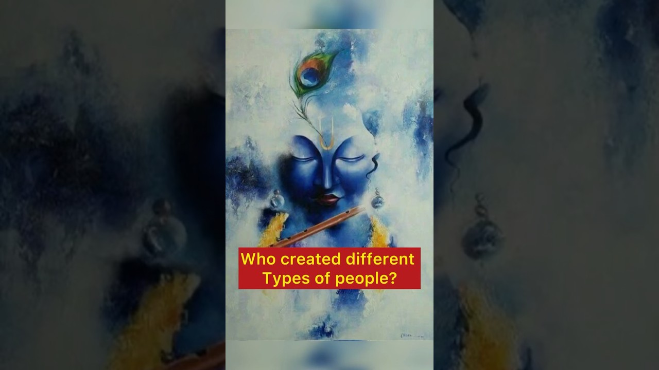 Who created different types of people on this planet? #bhagavadgita # ...