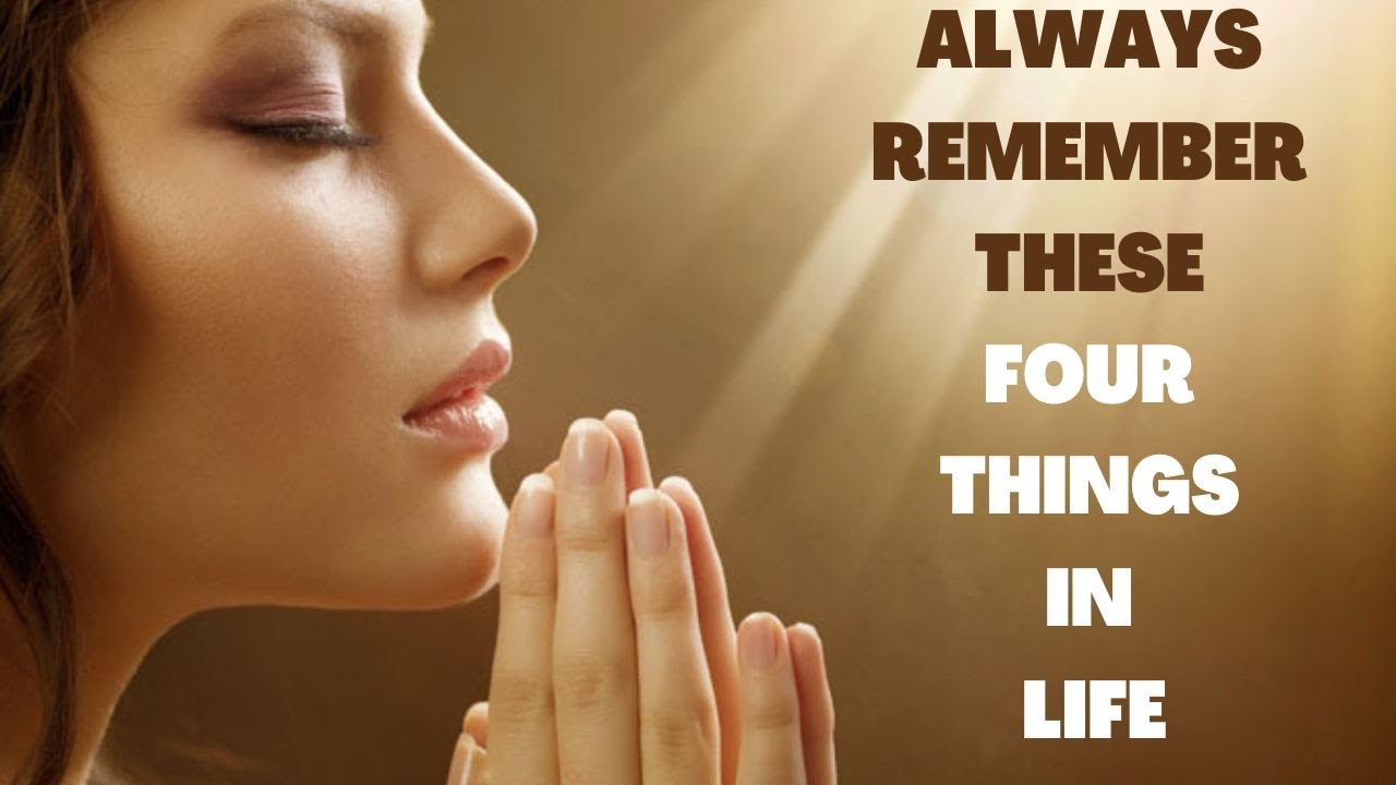 GOD'S MESSAGE FOR YOU | DO YOU NEED HELP? ALWAYS REMEMBER THESE FOUR ...