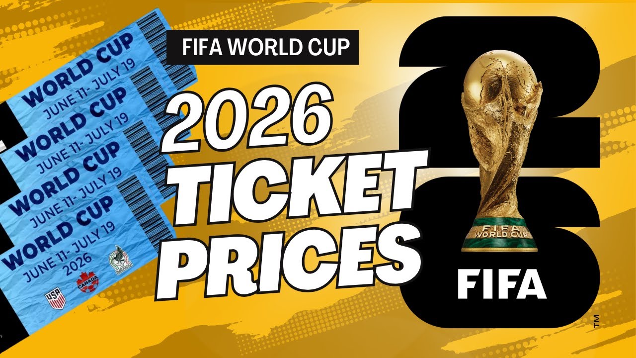 FIFA World Cup 2026 - Ticket Prices - YouTube