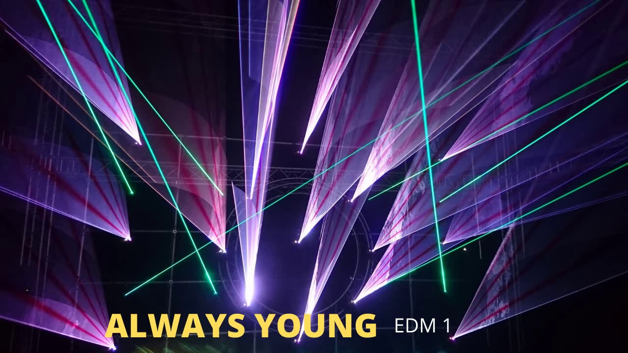 ALWAYS YOUNG official edm 1 - YouTube