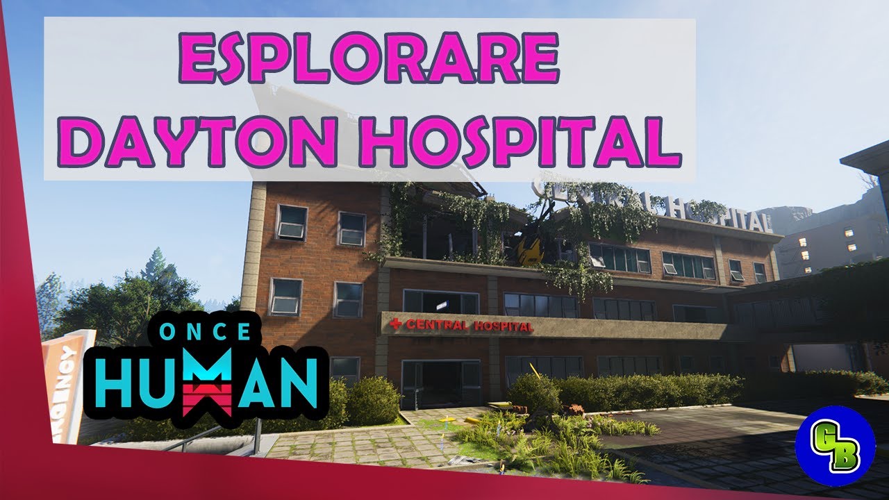 🌍 Esplorare Dayton Hospital - Once Human - YouTube
