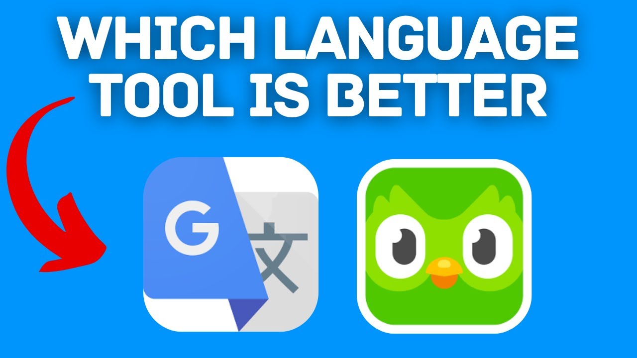 New! Duolingo Vs Google Translate: Which Language Tool Is Better 2025 ...