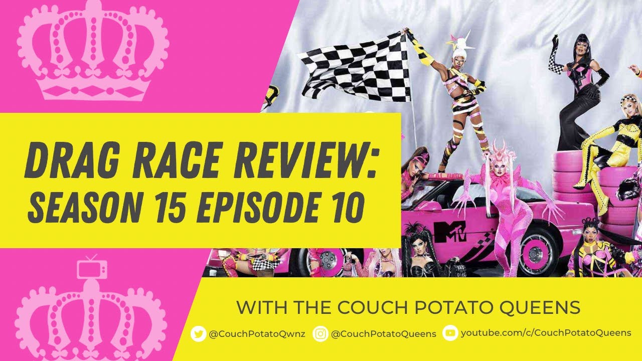 RuPaul’s Drag Race 15 Review- Episode 10 #RPDR #DragRace