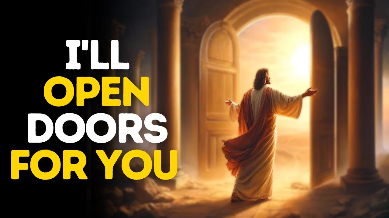 I'll Open Doors for You | God Says | God Message Today | Gods Message ...