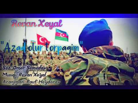 Revan Xeyal - Azad olur torpagim 2020