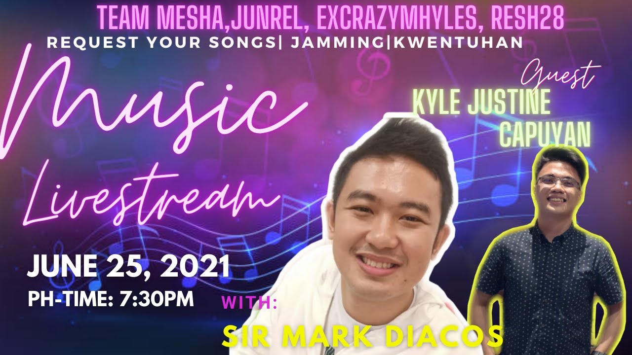 Music Livestream with Guest Singer @kyle justine capuyan|team mesha ...