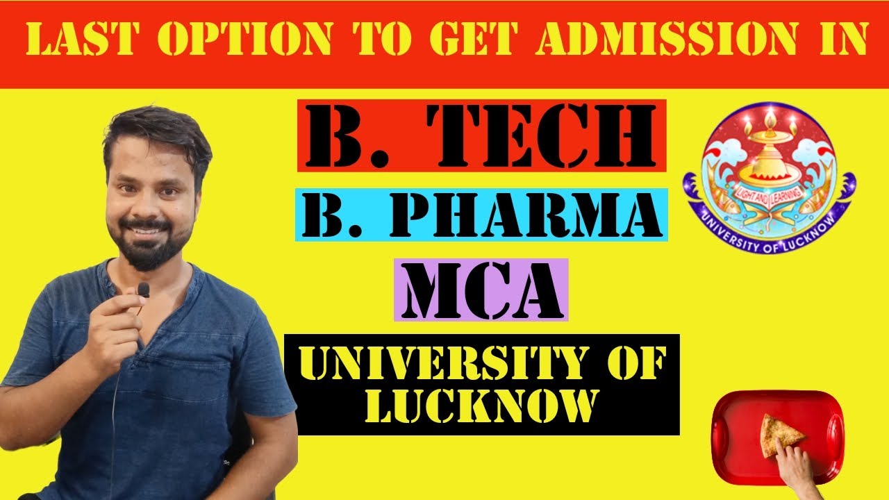 University of Lucknow admission 2023- B.TECH, B.PHARMA, MCA | Lucknow ...