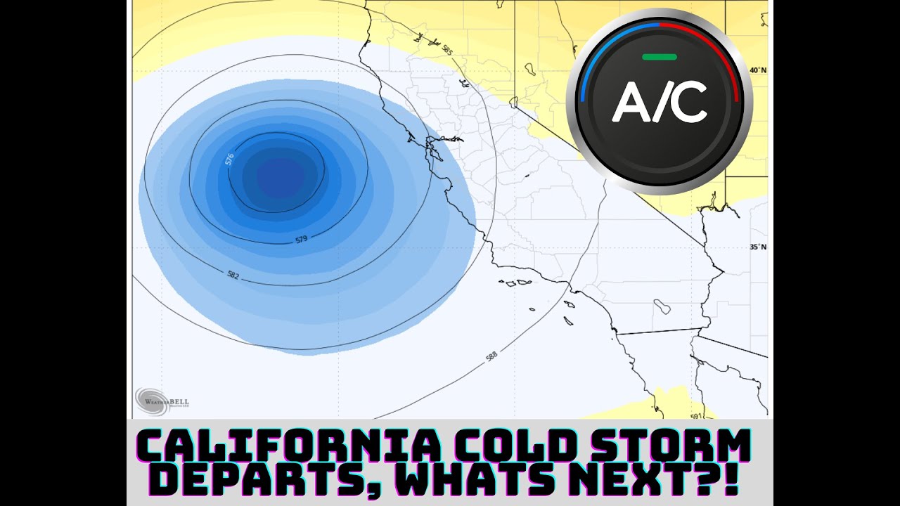 California Weather: Cold Storm Departing, What's Next?? - YouTube