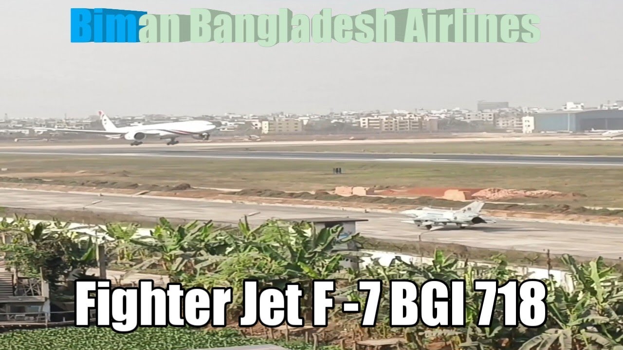 Fighter Jet F-7 bgi 718 & Biman,Bangladesh Airlines - YouTube