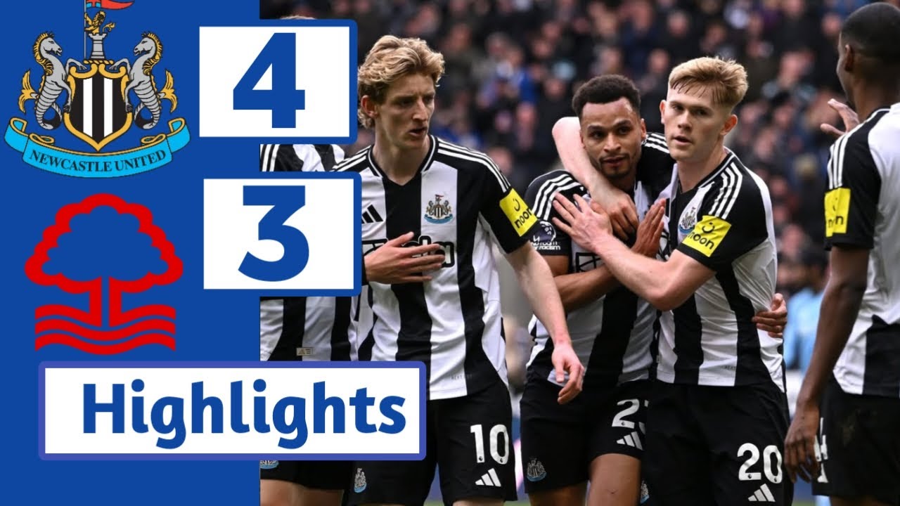 NEWCASTLE VS FOREST ( 4 3 ) | HIGHLIGHTS | PREMIER LEAGUE - YouTube