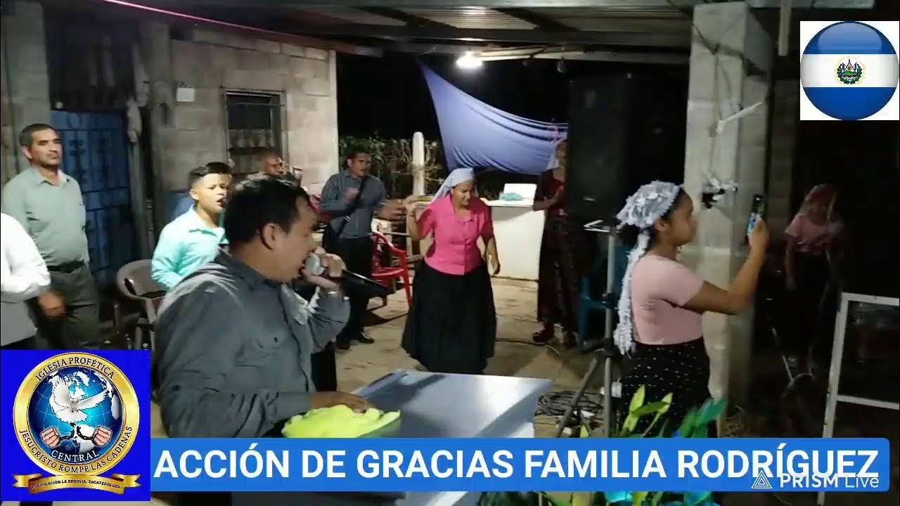 ‼CULTO DE ACCION DE GRACIAS FAMILIA RODRIGUEZ, GLORIA A DIOS‼🇸🇻🇸🇻 (no ...