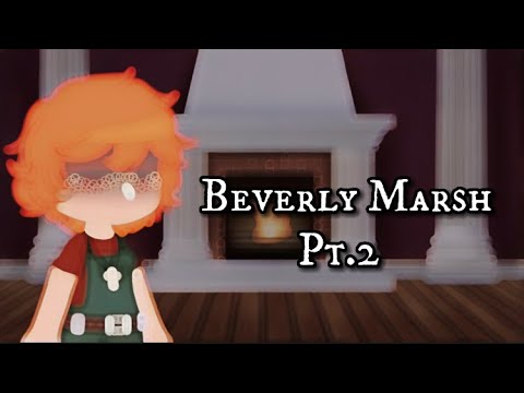 Fandom Characters W/Family Issues React To Each Other//Beverly Marsh ️ ...