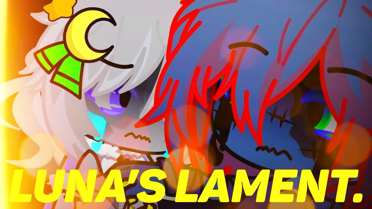 “Luna’s Lament.”//Ft. Luna//READ DESC//New Home AU//Solarballs//Gacha ...