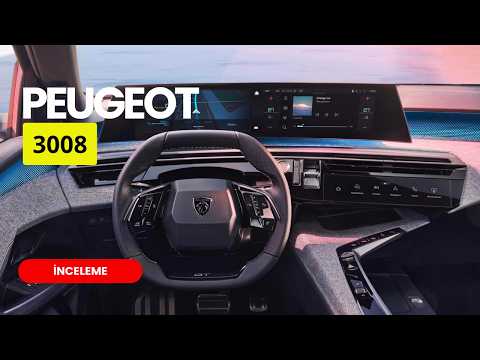 Peugeot 3008 Alınır mı? | Hybrid, Elektrikli, Plug-in Hibrit | İnceleme