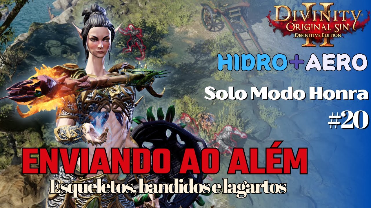 Divinity Original Sin 2 - Solo Hidro/Aero |Modo Honra| #20: TODOS ...
