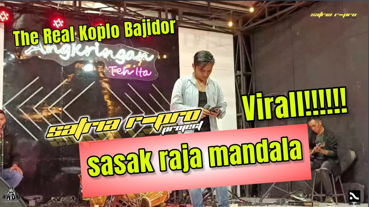 SASAK RAJA MANDALA - SATRIA R PRO LIVE ANGKRINGAN TEH ITA - YouTube