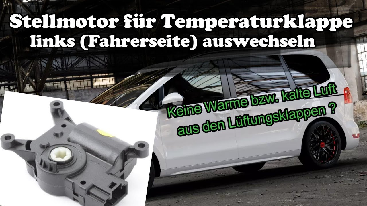 Stellmotor Temperaturklappe Links Auswechseln VW Sharan 7N2 Actuator Stellmotor Temperaturklappe Links Auswechseln VW Sharan 7N2 Actuator