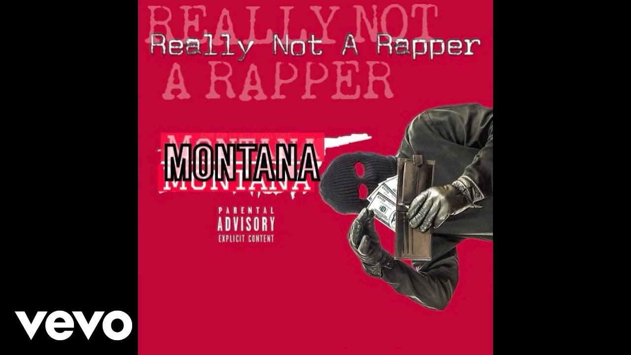 MONTANA MONTANA MONTANA - Really Not a Rapper / #RNAR (Audio) - YouTube