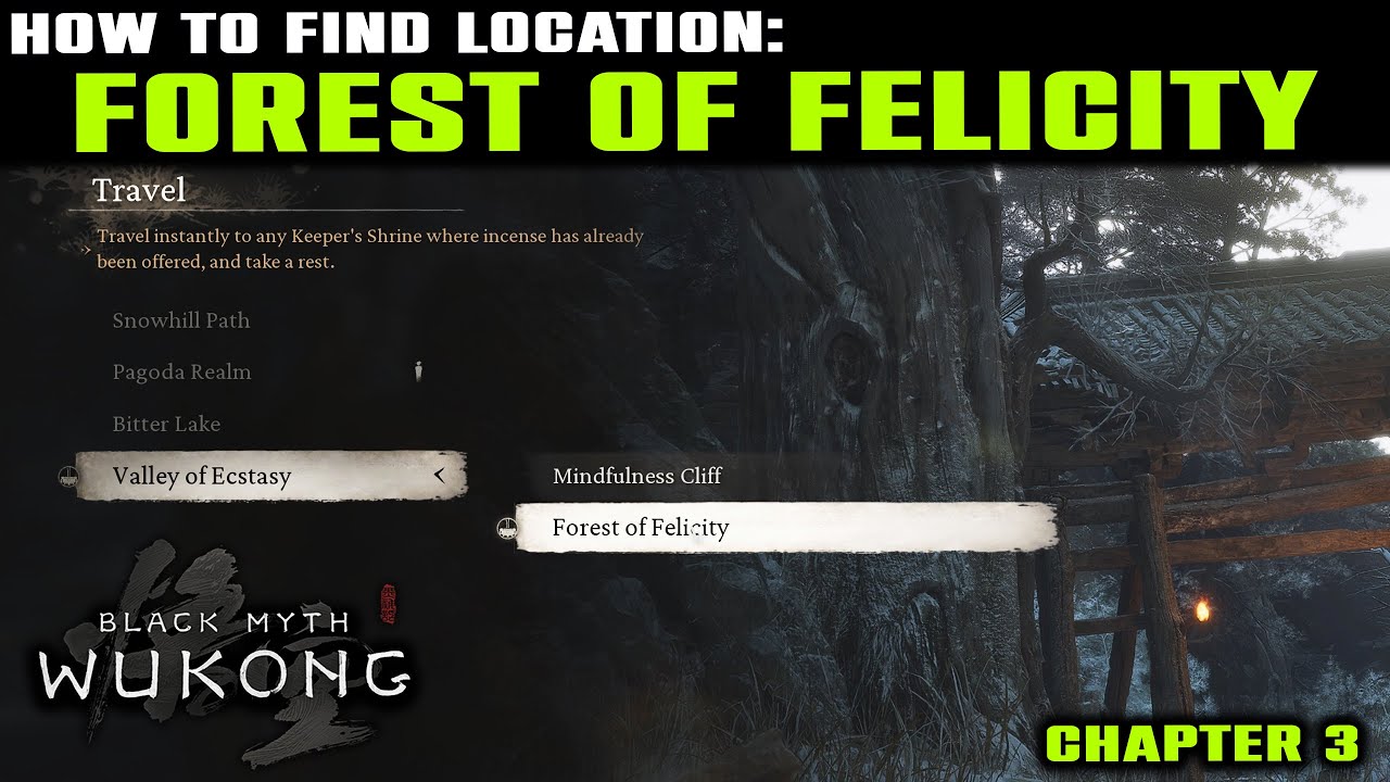 FOREST OF FELICITY Location Guide SHRINE (How to Reach) | Black Myth ...