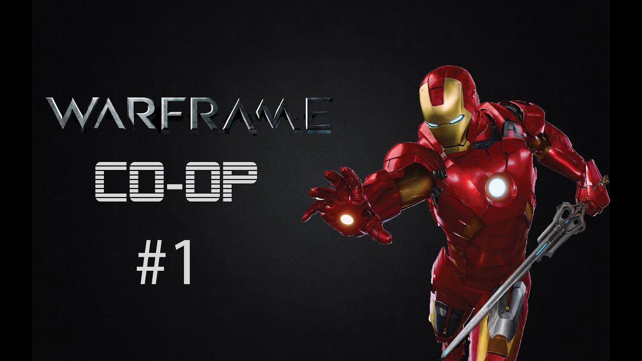 Warframe co-op gameplay #1 (am I look like iron man?) - YouTube