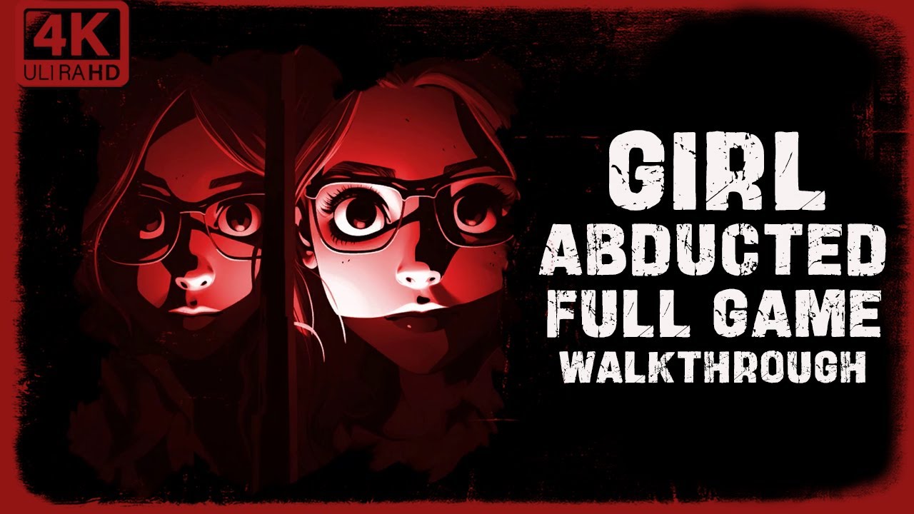 Girl Abducted Full Game Walkthrough 4K - YouTube