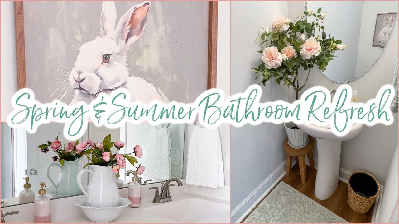 Spring & Summer Bathroom Refresh | Simple & Pretty Bathroom Decor - YouTube