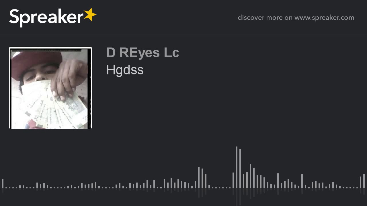 Hgdss (hecho con Spreaker) - YouTube