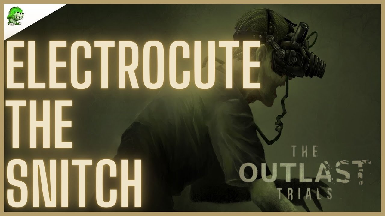 The Outlast Trials Electrocute The Snitch - YouTube