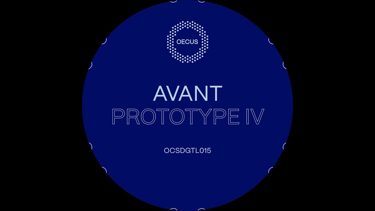 Avant.OCS - Prototype IV [OCSDGTL015] - YouTube