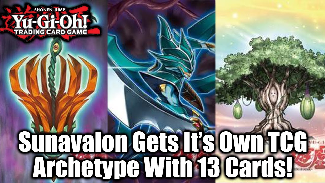 SUNAVALON GETS A TCG ARCHETYPE & 13 FLIPPIN CARDS! Yu-Gi-Oh! - YouTube