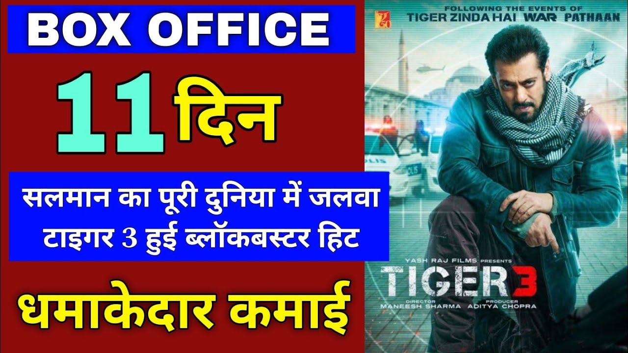 Tiger 3 collection | Tiger 3 day 11 collection Tiger 3 11th day ...