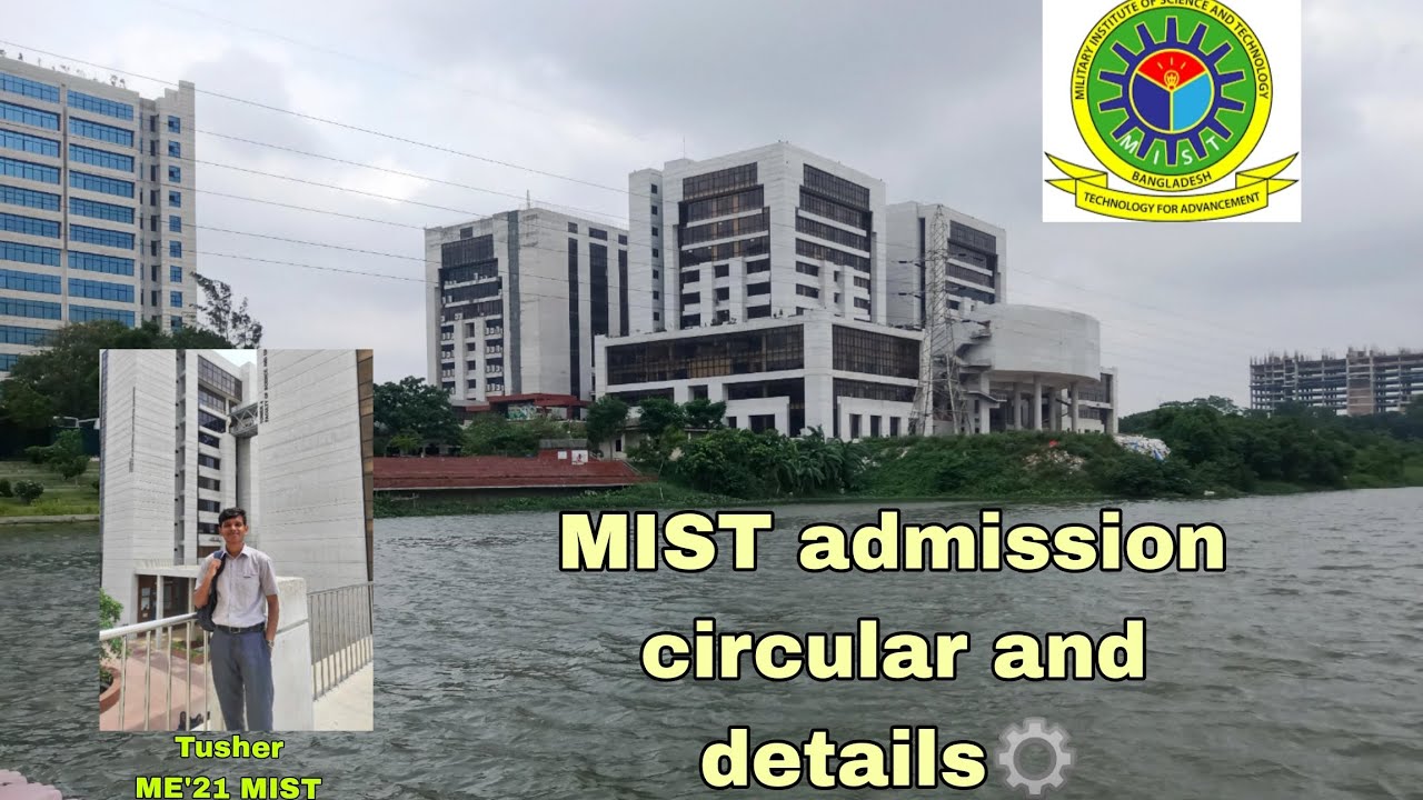 MIST admission circular and details by mistian|@tusher2601 - YouTube
