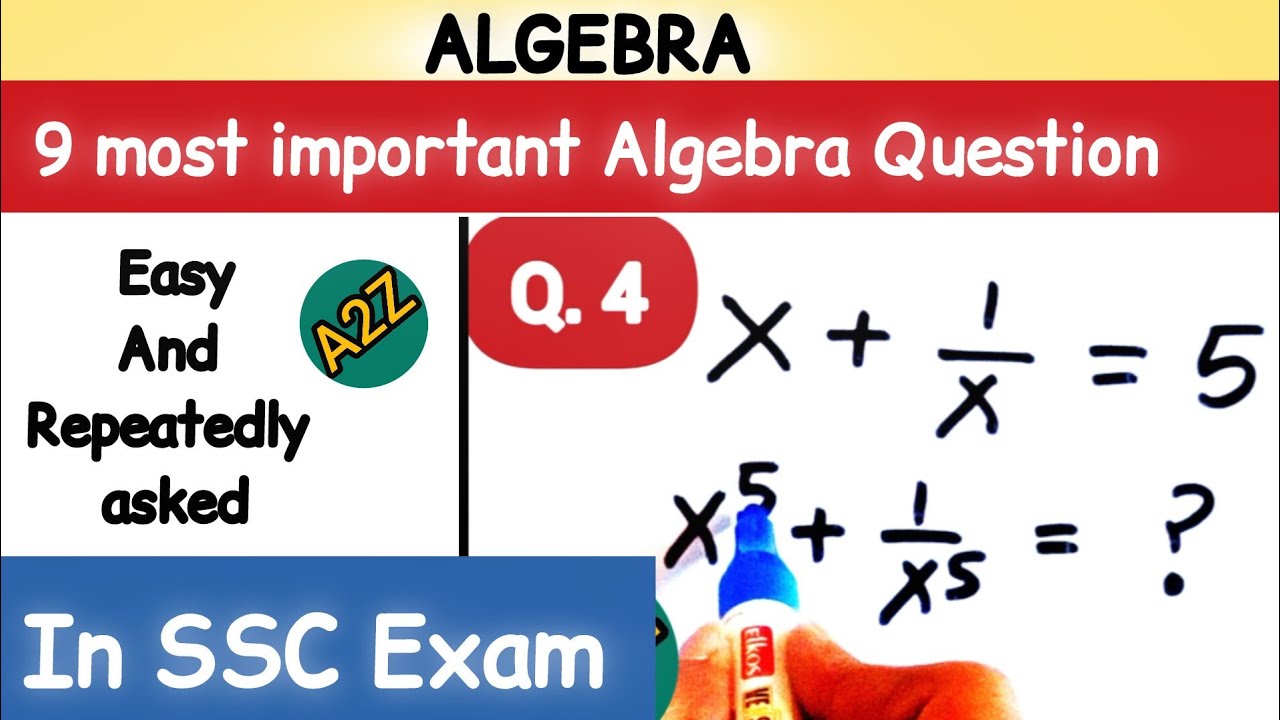 9 Most Important Algebra Questions for SSC Exams | SSC CGL, CHSL, CPO ...