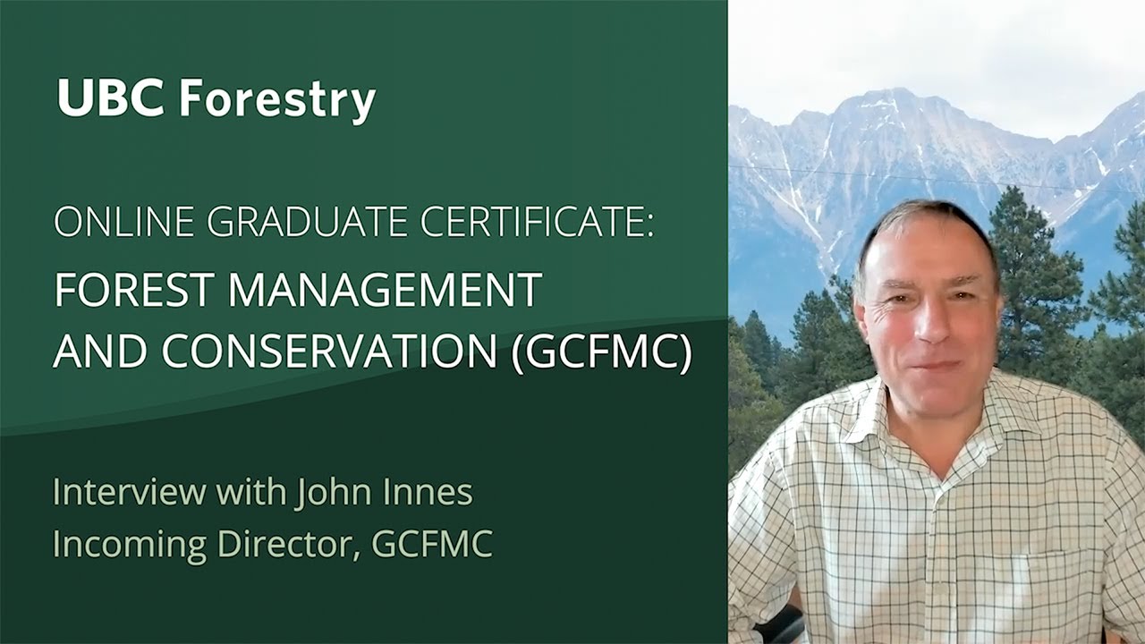 Forest Management & Conservation (GCFMC) - UBC Forestry Online Graduate ...