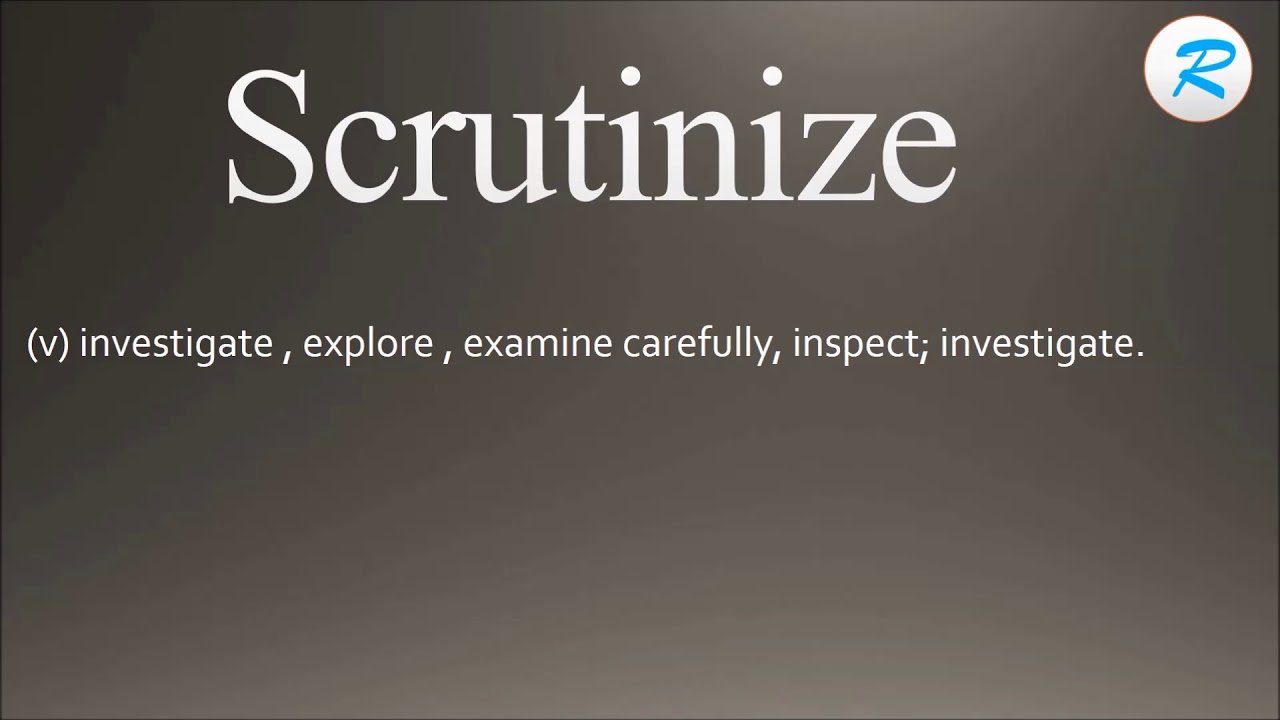 How to pronounce Scrutinize - YouTube