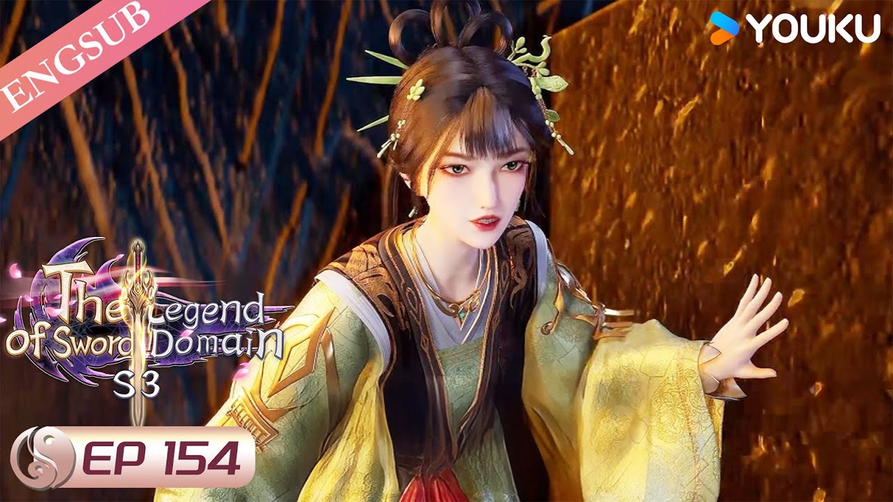 【The Legend of Sword Domain】EP154 | Chinese Fantasy Anime | YOUKU ...