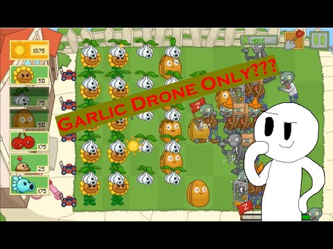 Can you beat Lvl 7 in PvZ ND with only Garlic Drone as an Offensive ...