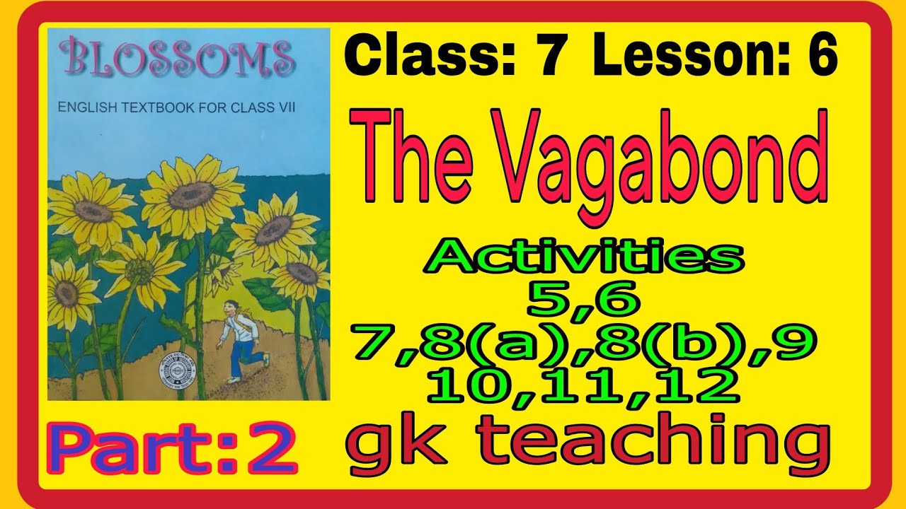 The Vagabond Class 7 Lesson 6 English Activities 5 6 7 8 a 8 b the-vagabond-class-7-lesson-6-english-activities-5-6-7-8-a-8-b