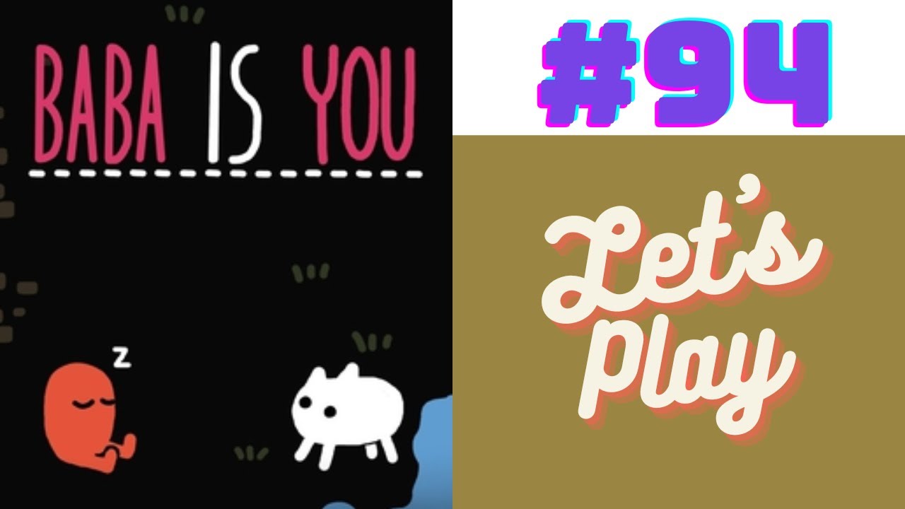 Let's Play Baba is You! [94] Booby Trap! - YouTube