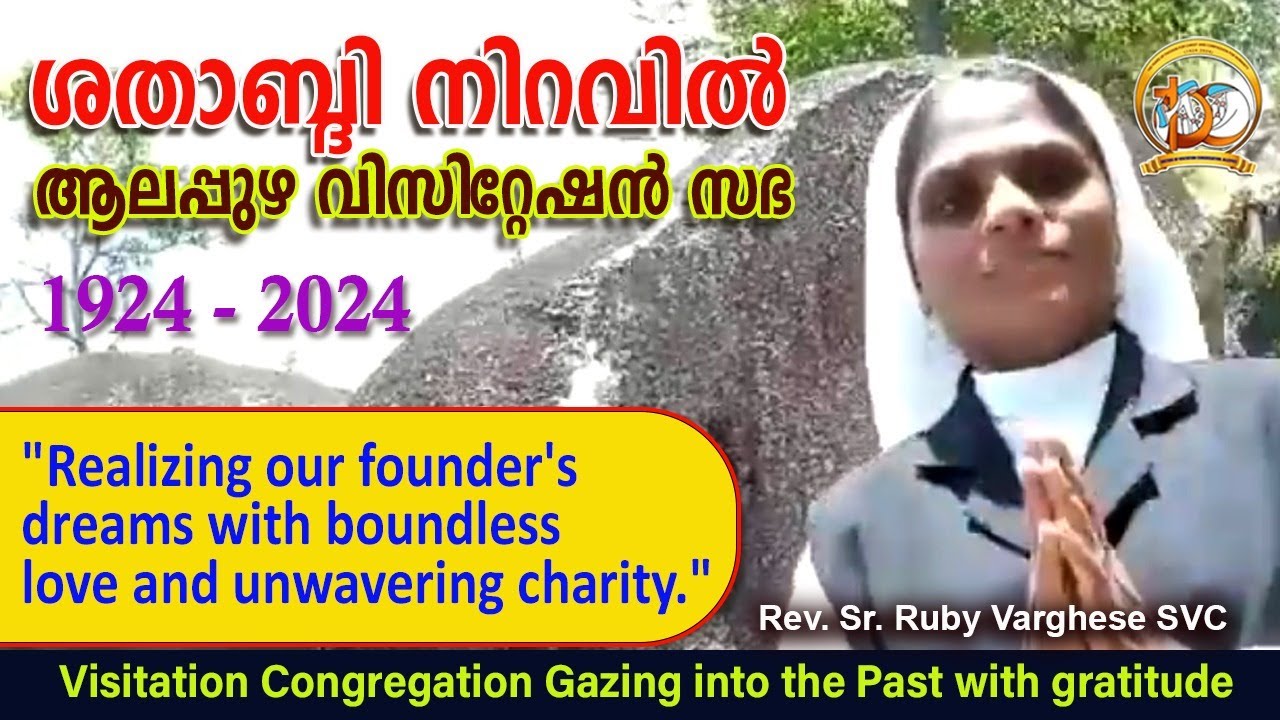 Rev Sr. Ruby Varghese SVC Realizing our founder's dreams with boundless ...